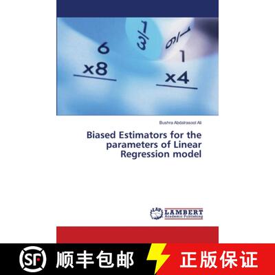 预订 Biased Estimators for the parameters of Linear Regression model [9783659388736]