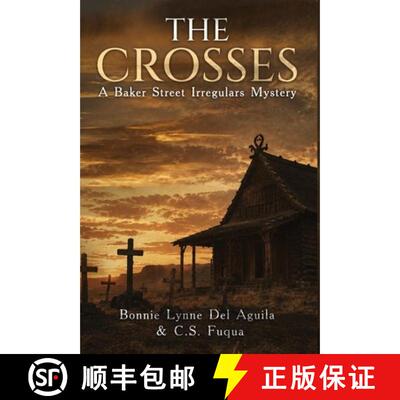 【3-4周达】精装 The Crosses: A Baker Street Irregulars Mystery [9781804248775]