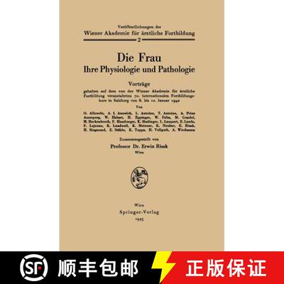 【3-4周达】Die Frau: Ihre Physiologie Und Pathologie Vortrage Gehalten Auf Dem Von Der Wiener Akademi... [9783709197035]