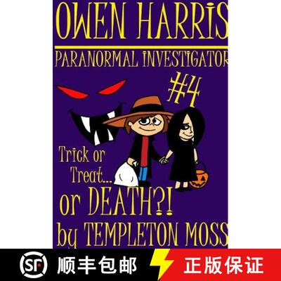 【3-4周达】Owen Harris: Paranormal Investigator #4, Trick Or Treat...or Death?! [9781365434112]