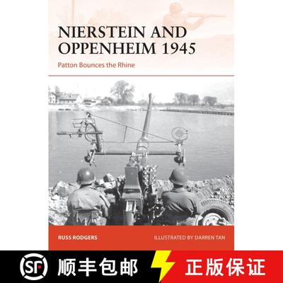 【3-4周达】Nierstein and Oppenheim 1945: Patton Bounces the Rhine [9781472840400]