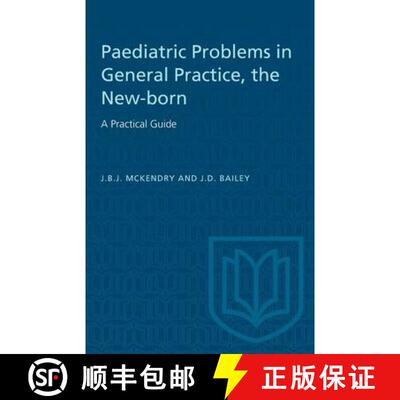 【3-4周达】The New–born – A Practical Guide – Paediatric Problems in General Practice [9781487579104]