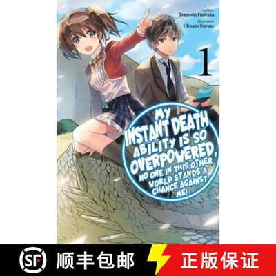 【3-4周达】My Instant Death Ability Is So Overpowered, No One in This Other World Stands a Chance Aga... [9781975368302]