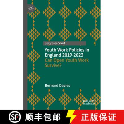 【3-4周达】Youth Work Policies in England 2019-2023: Can Open Youth Work Survive? [9783031656385]
