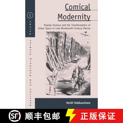 【3-4周达】Comical Modernity : Popular Humour and the Transformation of Urban Space in Late Nineteent... [9781836953821]