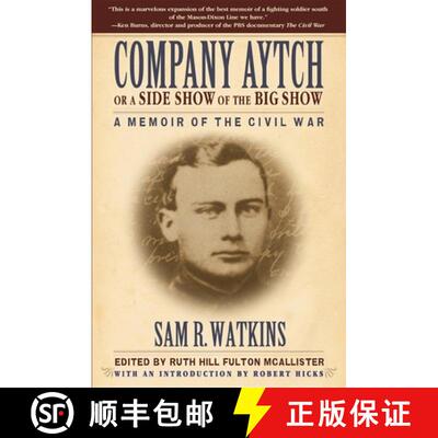 【3-4周达】Company Aytch or a Side Show of the Big Show : A Memoir of the Civil War [9781596528406]
