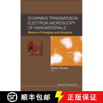 【3-4周达】精装 Scanning Transmission Electron Microscopy Of Nanomaterials: Basics Of Imaging And Ana... [9781848167896]