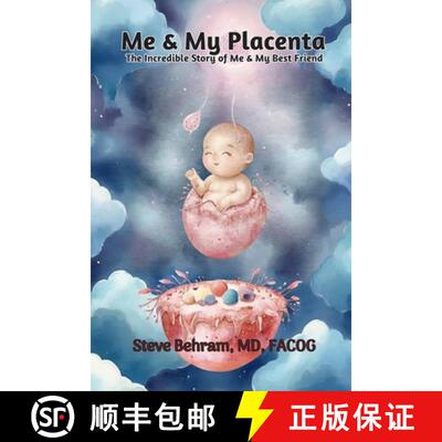 【3-4周达】Me & My Placenta: The Incredible Story of Me & My Best Friend [9781304215710]