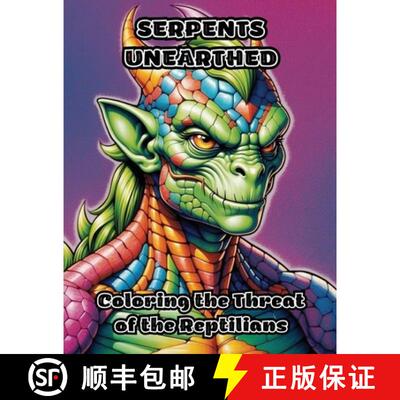 【3-4周达】Serpents Unearthed: Coloring the Threat of the Reptilians [9798869032157]