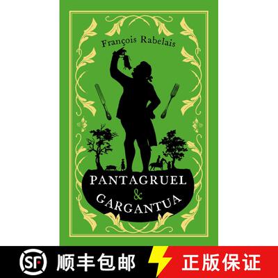 【3-4周达】Pantagruel and Gargantua : Newly Translated and Annotated (Alma Classics Evergreens) [9781847497406]