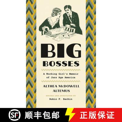 【3-4周达】精装 Big Bosses – A Working Girl′s Memoir of Jazz Age America [9780226423593]