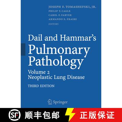 【3-4周达】Dail and Hammar's Pulmonary Pathology: Volume II: Neoplastic Lung Disease - Neoplastic Lun... [9781493936922]