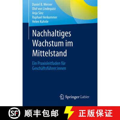 【3-4周达】Nachhaltiges Wachstum Im Mittelstand: Ein Praxisleitfaden Für Geschäftsführer: Innen (1... [9783658383619]