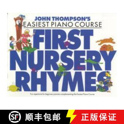 【3-4周达】John Thompson's Easiest Nursery Rhymes: John Thompson's Easiest Piano Course [9780711956919]