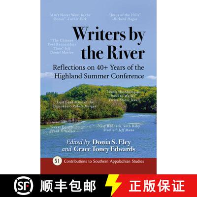 【3-4周达】Writers by the River : Reflections on 40+ Years of the Highland Summer Conference [9781476684062]
