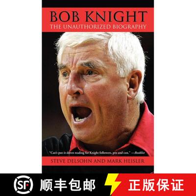 【3-4周达】Bob Knight: The Unauthorized Biography [9780743462679]
