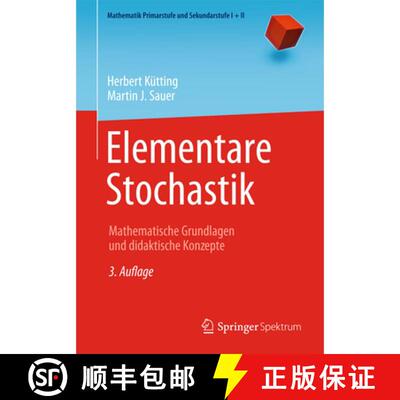 【3-4周达】Elementare Stochastik : Mathematische Grundlagen und didaktische Konzepte (3. Aufl. 2011) [9783642408571]