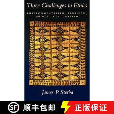 【3-4周达】Three Challenges to Ethics: Environmentalism, Feminism, and Multiculturalism [9780195124767]