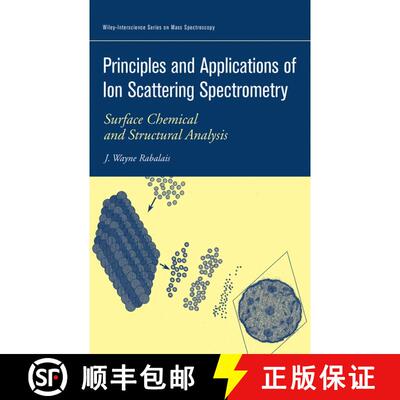 【3-4周达】精装 Principles And Applications Of Ion Scattering Spectrometry:  Surface Chemical And Str... [9780471202776]