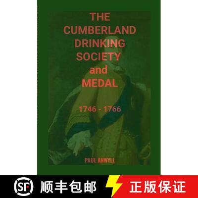 【3-4周达】The Cumberland Drinking Society and Medal: 1746-1766 [9781326838195]