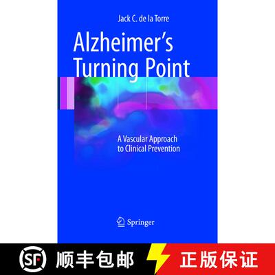 【3-4周达】Alzheimer's Turning Point : A Vascular Approach to Clinical Prevention [9783319816678]