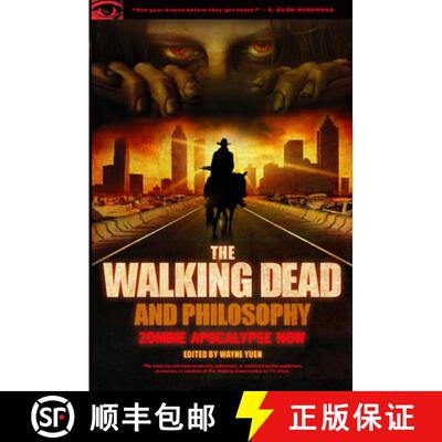 【3-4周达】The Walking Dead and Philosophy : Zombie Apocalypse Now [9780812697674]