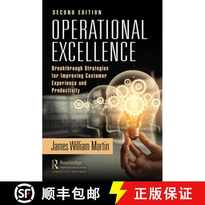 【3-4周达】精装 Operational Excellence : Breakthrough Strategies for Improving Customer Experience an... [9780367491734]