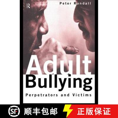 【3-4周达】Adult Bullying : Perpetrators and Victims [9780415126731]