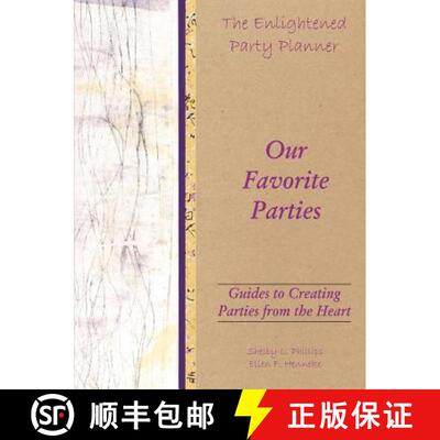 【3-4周达】The Enlightened Party Planner: Guides to Creating Parties from the Heart - Our Favorite Pa... [9780557344277]