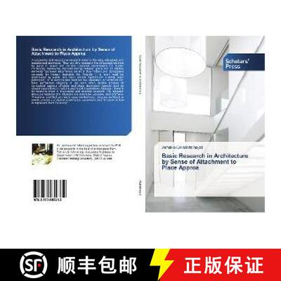 预订 Basic Research in Architecture by Sense of Attachment to Place Approa [9783330650312]