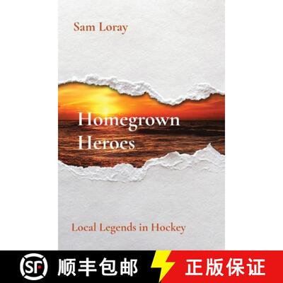 【3-4周达】Homegrown Heroes: Local Legends in Hockey [9788196879235]