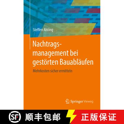【3-4周达】Nachtragsmanagement bei gestörten Bauabläufen : Mehrkosten sicher ermitteln (1. Aufl. 20... [9783658305147]