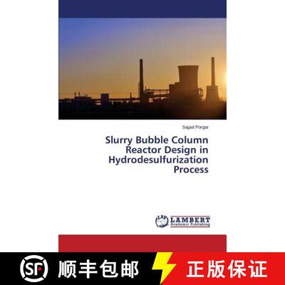 预订 Slurry Bubble Column Reactor Design in Hydrodesulfurization Process [9783659794926]