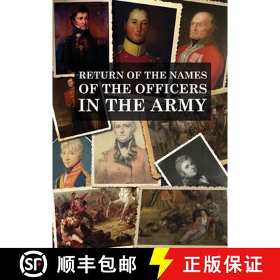 【3-4周达】Return of the Names of the Officers in the Army: Who receive pensions for the loss of Limb... [9781474538916]