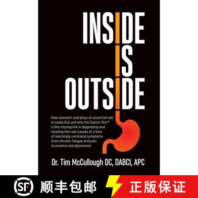 【3-4周达】精装 Inside is Outside: How stomach acid plays an essential role in Leaky Gut and why the ... [9781737689614]