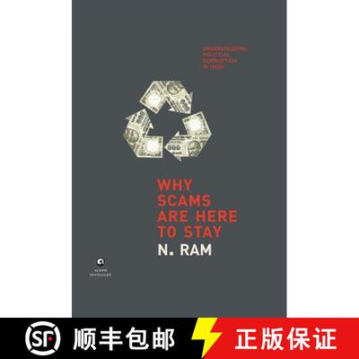 【3-4周达】精装 WHY SCAMS ARE HERE TO STAY: Understanding Political Corruption in India [9789384067311]