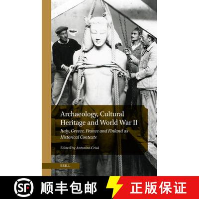 预订 精装 Archaeology, Cultural Heritage and World War II: Italy, Greece, France and Finland as Histo... [9789004696365]