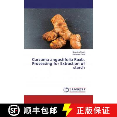 预订 Curcuma angustifolia Roxb. Processing for Extraction of starch [9786200249265]