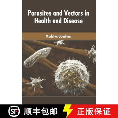 【3-4周达】Parasites and Vectors in Health and Disease [9781632428554]