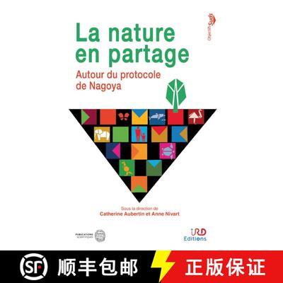 预订 La Nature en Partage: Autour du Protocole de Nagoya [Sharing Nature: Around the Nagoya Protocol] [9782856539576]