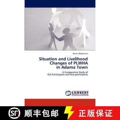 预订 Situation and Livelihood Changes of PLWHA  in Adama Town [9783846593677]
