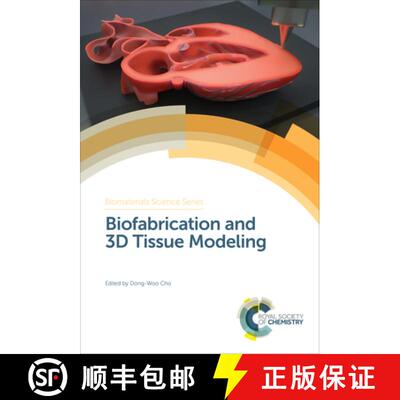【3-4周达】精装 Biofabrication and 3D Tissue Modeling [9781788011983]