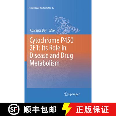 【3-4周达】Cytochrome P450 2E1: Its Role in Disease and Drug Metabolism: Its Role in Disease and Drug... [9789401782029]