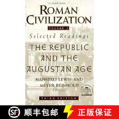 【3-4周达】Roman Civilization: Selected Readings: The Republic and the Augustan Age, Volume 1 - Roman... [9780231071314]