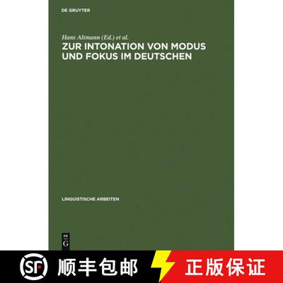 【3-4周达】精装 Zur Intonation von Modus und Fokus im Deutschen [9783484302341]