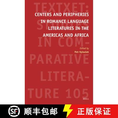 预订 Centers and Peripheries in Romance Language Literatures in the Americas and Africa [9789004691124]