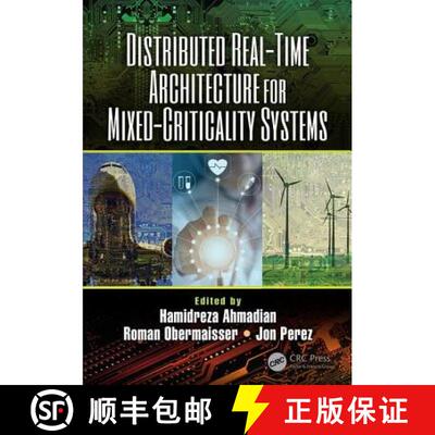 【3-4周达】Distributed Real-Time Architecture for Mixed-Criticality Systems [9780815360643]