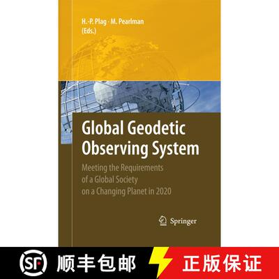 【3-4周达】Global Geodetic Observing System : Meeting the Requirements of a Global Society on a Chang... [9783642424946]