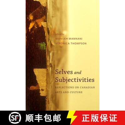 【3-4周达】Selves and Subjectivities: Reflections on Canadian Arts and Culture [9781926836492]