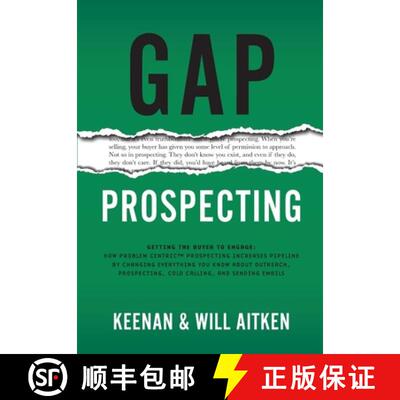 【3-4周达】精装 Gap Prospecting: Getting The Buyer To Engage: How Problem Centric Prospecting Increas... [9781732891067]